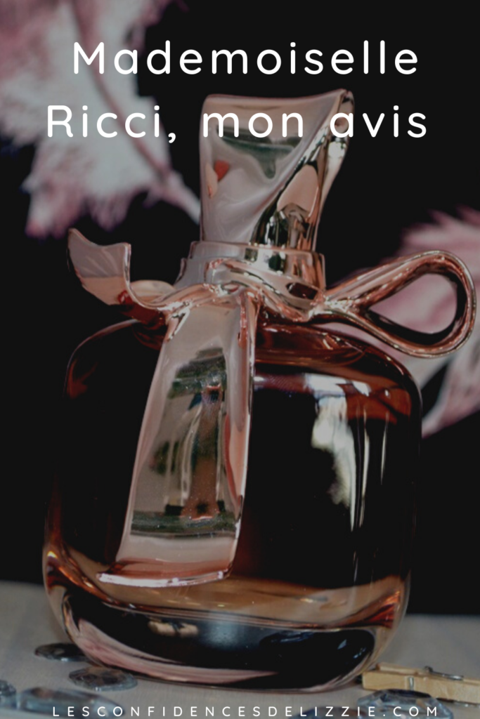 Mademoiselle Ricci, le parfum femme floral et boisé - Les confidences ...